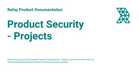 Product Security Projects Rafay Product Documentation