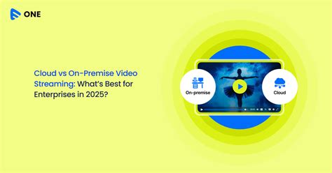 Cloud Vs On Premises Video Streaming Key Differences