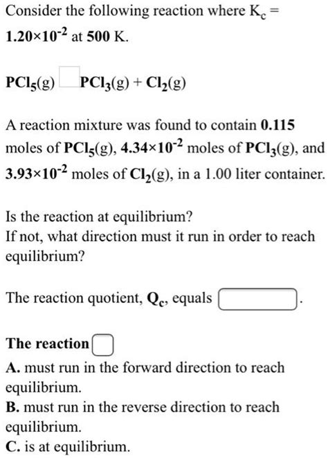 SOLVED Consider The Following Reaction Where Kc 1 20 10 2 At 500 K