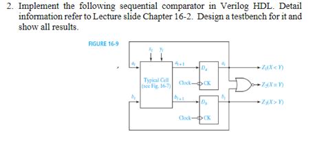 Solved 2 Implement The Following Sequential Comparator In