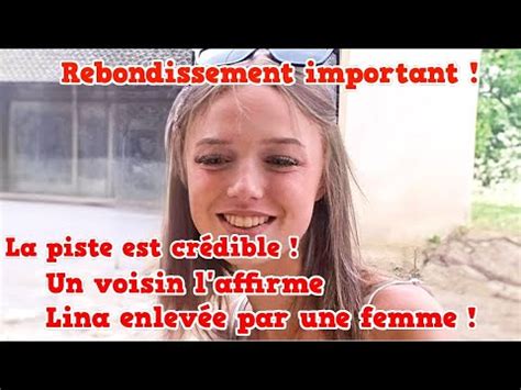 Disparition de Lina Un voisin l affirme Lina enlevée par une femme