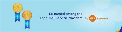 Ltimindtree Named Among Top 10 Iot Service Providers By Hfs
