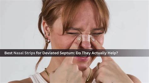 Best Nasal Strips For Deviated Septum A Guide To Better Breathing