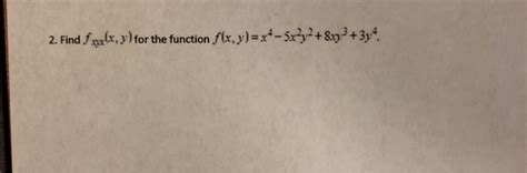 Solved 2 Find Fxxx Y For The Function Fx Yx5xy2