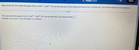Solved Approximate The Area Under The Graph Of Chegg Com