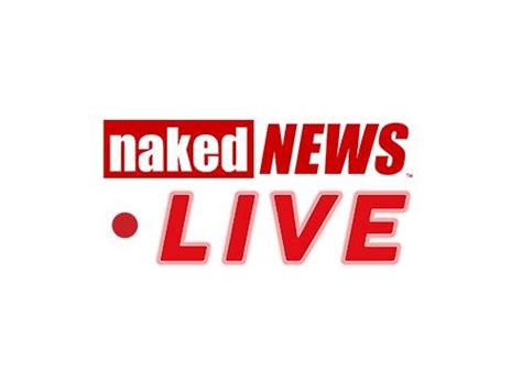 Naked News On Twitter 🍎 Naked News Live Has Just Started A Live