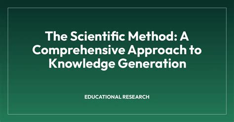 The Scientific Method A Comprehensive Approach To Knowledge Generation • Adult Education Quest