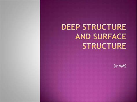 Deep Structure And Surface Structurepptx