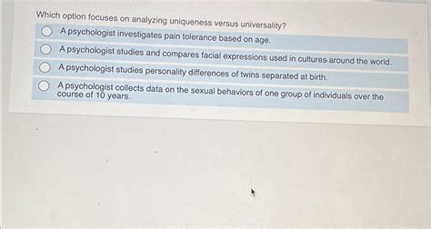 Solved Which Option Focuses On Analyzing Uniqueness Versus