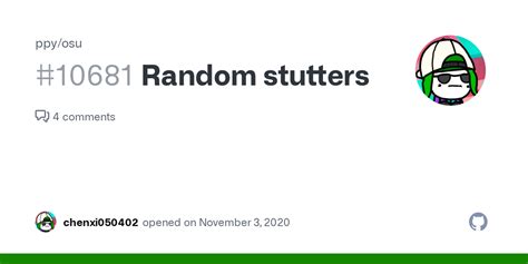 Random Stutters · Issue 10681 · Ppyosu · Github