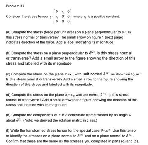 Solved Use A Stress Tensor To Answer The Following Questions Chegg