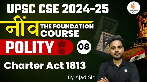 L9 Upsc Cse 2024 25 नींव The Foundation Course Polity Charter