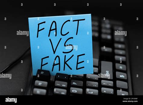 Conceptual Caption Fact Vs Fake Concept Meaning Is It True Or Is False Doubt If Something Is