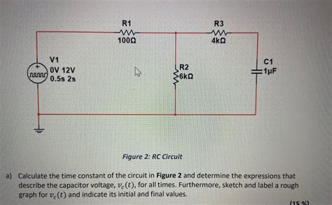 Solved Calculate Time Constant Of Circuit And Determine