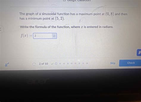 Solved The Graph Of A Sinusoidal Function Has A Maximum Point At
