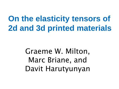 Pdf On The Elasticity Tensors Of 2d And 3d Printed Materials