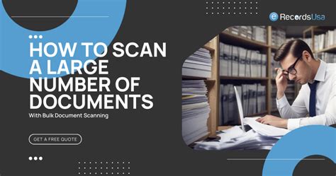 How To Scan A Large Number Of Documents Bulk Scanning ERecordsUSA