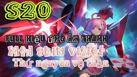Hướng Dẫn Tự Mod Skin Violet Tnvt Liên Quân Full Âm Thanh Hiệu Ứng