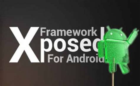 Xposed Ya Tiene Relevo En Fase Beta Elpollo Droid Panic