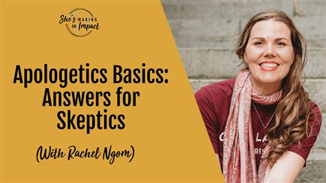 Apologetics Basics Answers For Skeptics Rachel Ngom