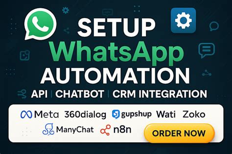 Integrate Whatsapp Automation N8n Meta 360dialog Wati Zoko Manychat Chatbot By Ravenclem Fiverr