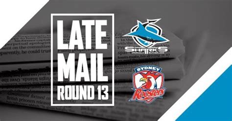 Late Mail Sharks V Roosters Sharks