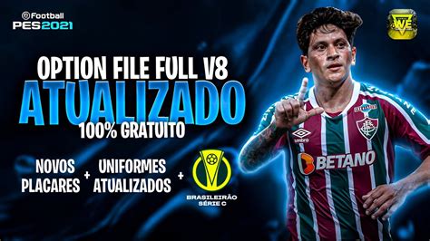 SUPER OPTION FILE PES 2021 PC FULL V8 ATUALIZADO BRASILEIRÃO SÉRIE