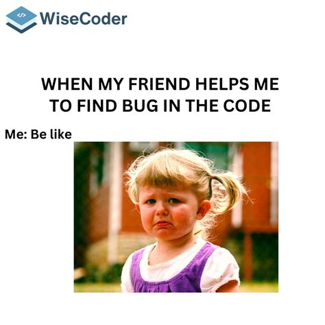 wisecoder on linkedin codingstruggles programmerlife debugging