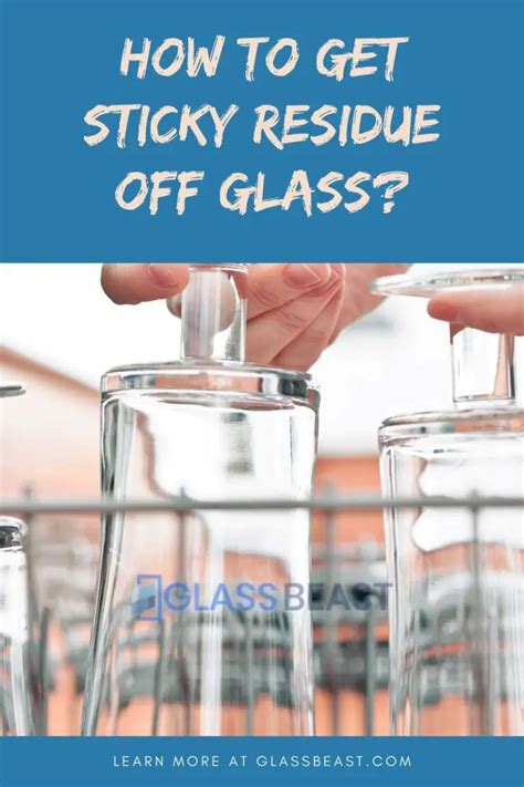 How To Get Sticky Residue Off Glass Easy Ways Steps
