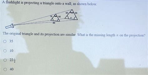 A Flashlight Is Projecting A Triangle Onto A Wall As Shown Below 30