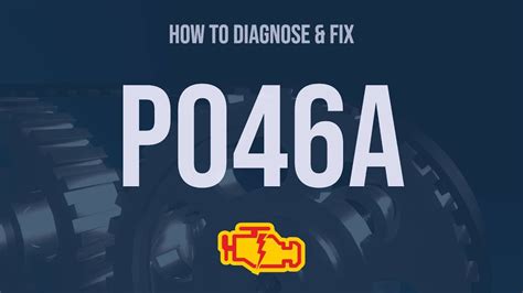 How To Diagnose And Fix P046A Engine Code OBD II Trouble Code Explain YouTube