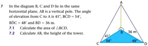 In The Diagram B Cand D Lie In The Same Horizontal Plane Ab Is A Vertical Pole The Angle Of