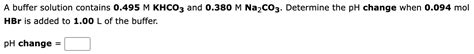 Solved A Buffer Solution Contains MKHCO And Chegg