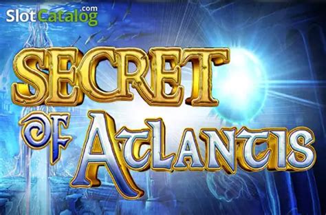 Secret Of Atlantis Slot Review And Demo RTP