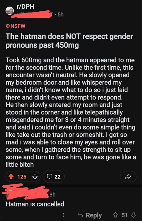 The Hatman Does Not Respect Gender Pronouns Past 450mg Rbrandnewsentence