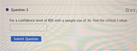 Solved For A Confidence Level Of 80 With A Sample Size Of