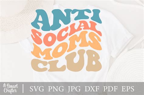 Anti Social Moms Club Svg Mom Svg Mom Life Svg Motherhood Svg Mom