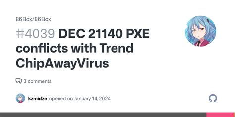 Dec 21140 Pxe Conflicts With Trend Chipawayvirus · Issue 4039 · 86box