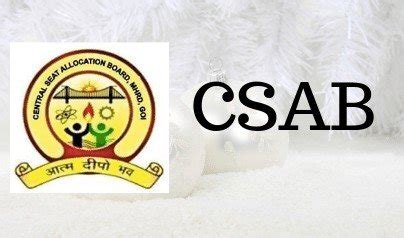 CSAB 2024 Special Round Registration Begins At Csab Nic In Apply By