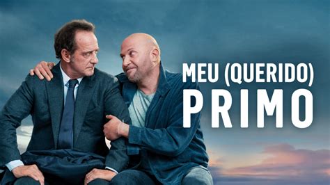 Meu Querido Primo Estreia Hoje Nas Plataformas De Aluguel E Compra