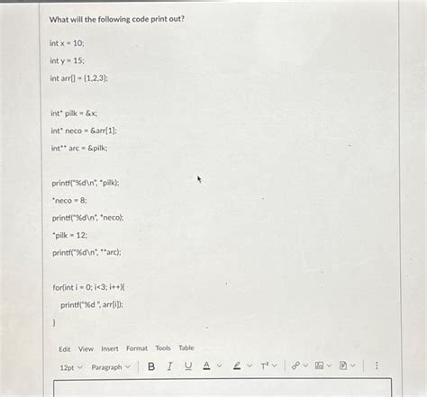 Solved In C Language What Will The Following Code Print Chegg