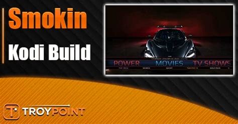 How To Install Smokin Kodi Build On Firestick And Android Tv