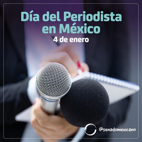 Día Del Periodista En México 4 De Enero Revista Macroeconomia
