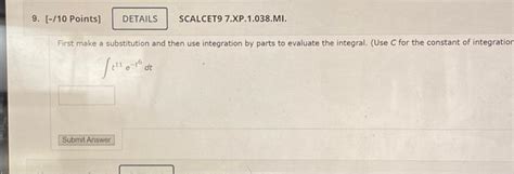 Solved 9 [ 10 Points] First Make A Substitution And Then
