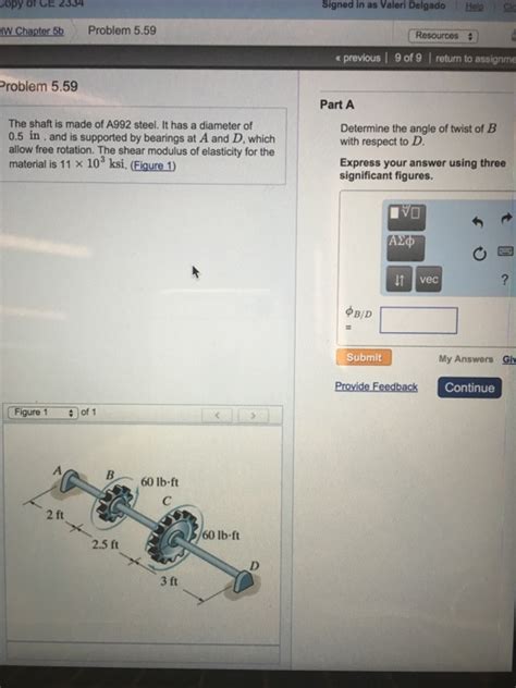 Solved The Shaft Is Made Of A992 Steel It Has A Diameter Of