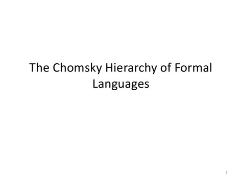 The Chomsky Hierarchy Of Formal Languages Pdf Formalism Deductive Applied Mathematics