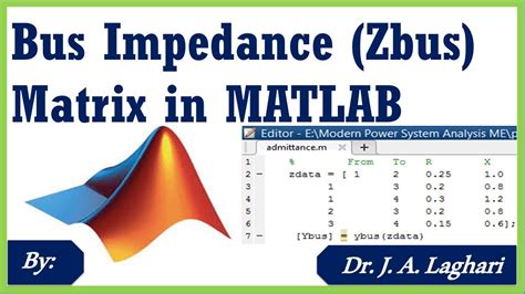 How To Build Z Bus Or Bus Impedance Matrix In Matlab Dr J A