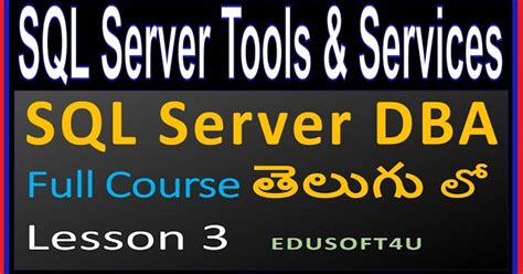 SQL Server Components Services And Tools MS SQL Server DBA Complete