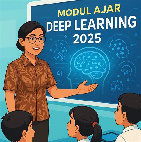 Deep Learning Dan Berdiferensiasi Modul Kurmer Bonus Laporan Pmm Wali Kelas Dan Guru Piket Cp