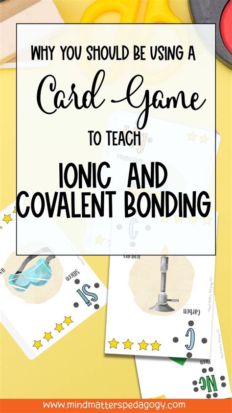Why You Should Be Using A Card Game To Teach Ionic And Covalent Bonding